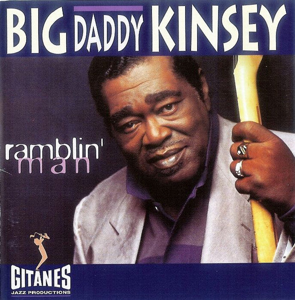 Big Daddy Kinsey – Ramblin' Man (CD Album) – Redrum Records